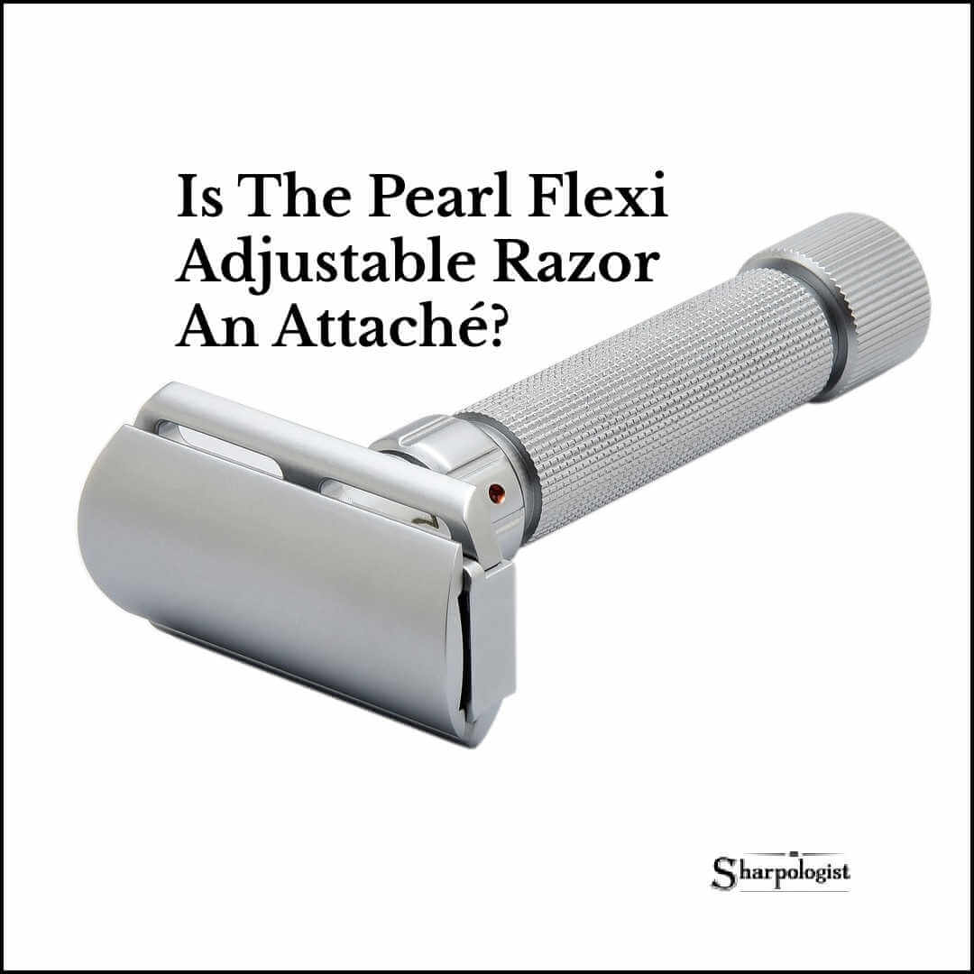 Pearl Flexi Adjustable Razor Review - Sharpologist