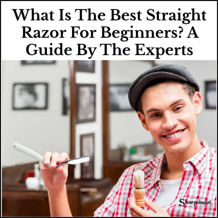 The Best Straight Razor For Beginners? - Sharpologist