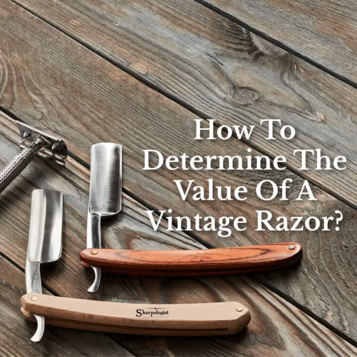How To Determine The Value Of A Vintage Razor - Sharpologist